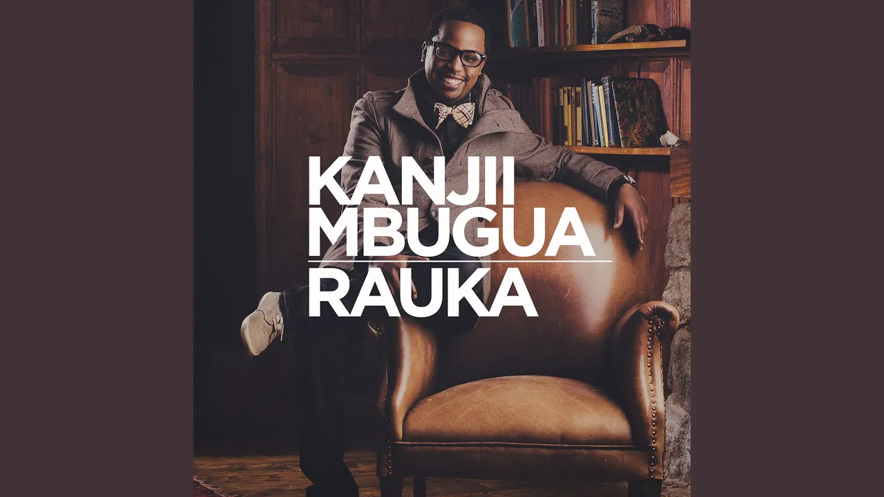 Kanjii Mbugua - Nakuhitaji MP3 Download