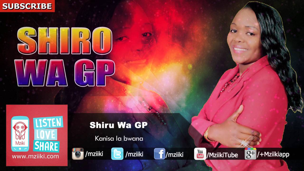 SHIRU WA GP - Kanisa La Bwana | Shiru Wa GP | Official Audio MP3 Download