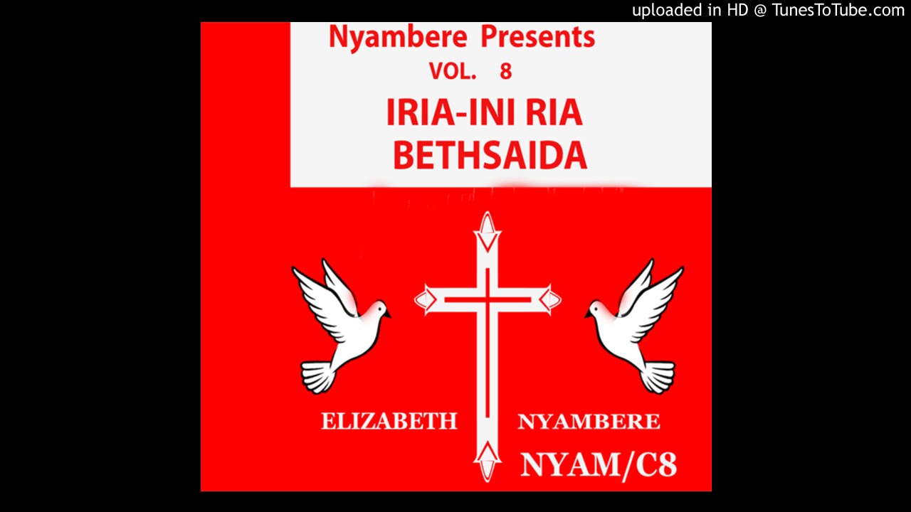 Elizabeth Nyambere - Guteithia Ngoro MP3 Download