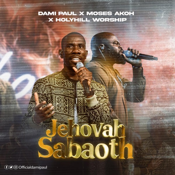 Dami Paul- Jehovah Sabaoth MP3 Download
