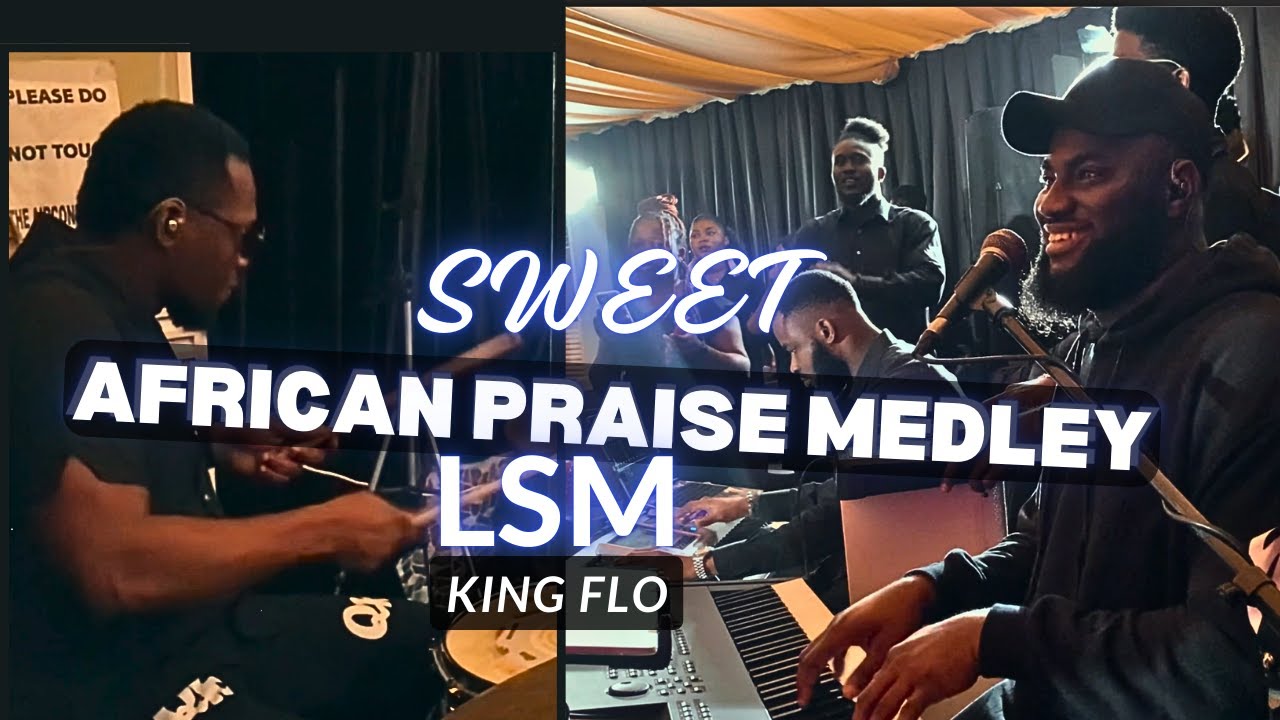 SWEET AFRICAN PRAISE MEDLEY - KING FLO MP3 Download